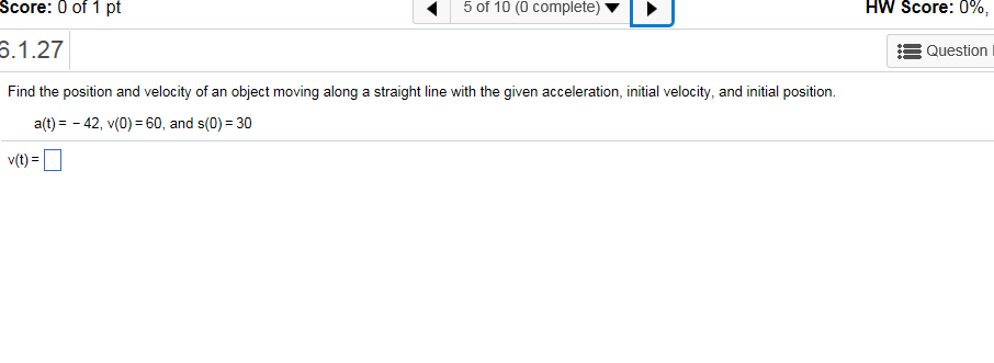 Solved Score: 0 of 1 pt 6.1.27 Find the position and | Chegg.com