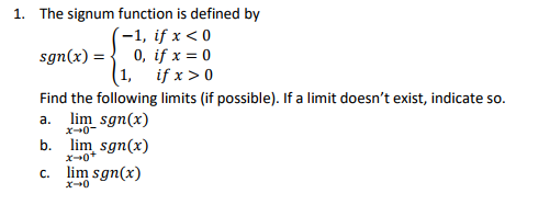 Solved 1. The signum function is defined by (-1, if x