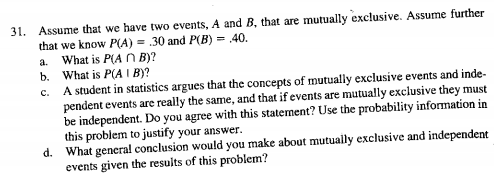 Solved 31. Assume that we have two events, A and B, that are | Chegg.com