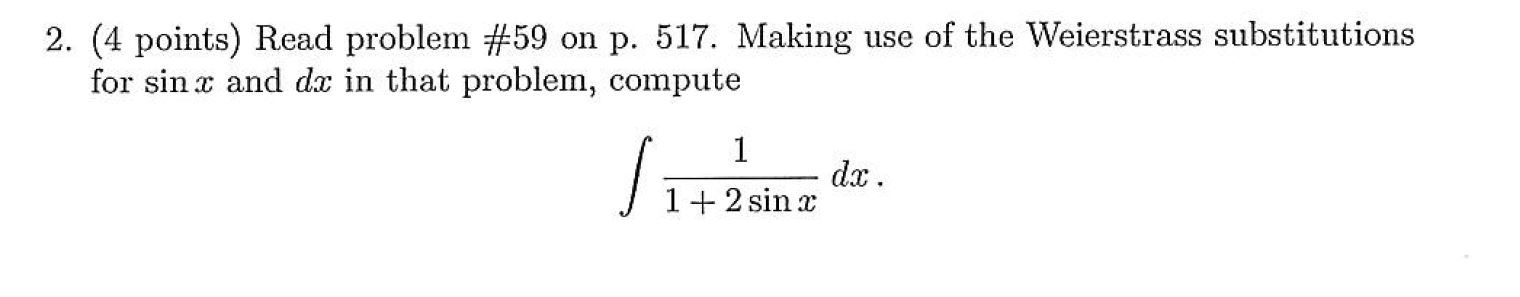 Solved Making use of the Weierstrass substitutions for sin x | Chegg.com