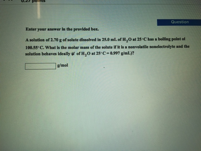 Solved A solution of 2.70 g of solute dissolved in 25.0 mL | Chegg.com
