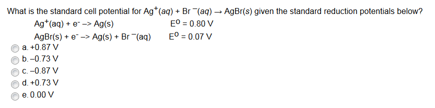 Solved What is the standard cell potential for Ag^+(aq) + | Chegg.com