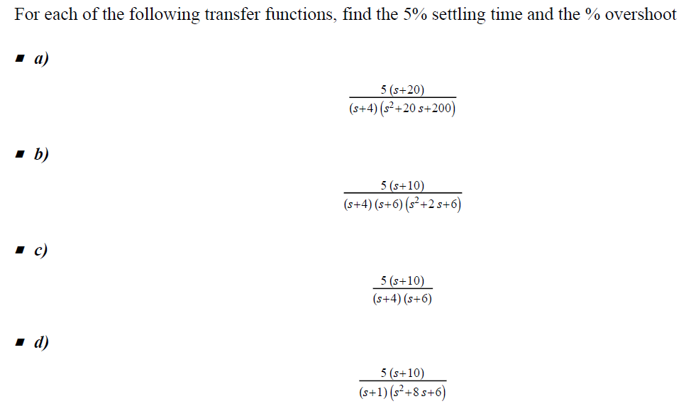 Solved For each of the following transfer functions, find | Chegg.com