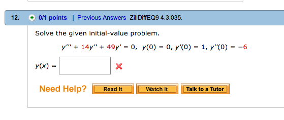 Solved Solve the given initial-value problem. y"' + 14y" + | Chegg.com