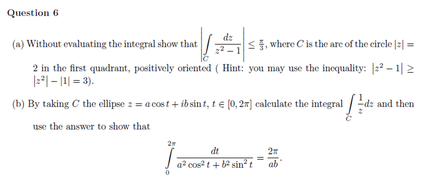 Solved (a) Without evaluating the integral show that | Chegg.com