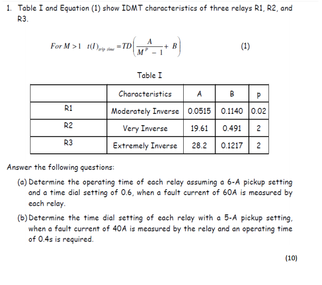 Solved 1. Table I and Equation (1) show IDMT characteristics | Chegg.com Solved 1. Table I and Equation (1) show IDMT characteristics | Chegg.com