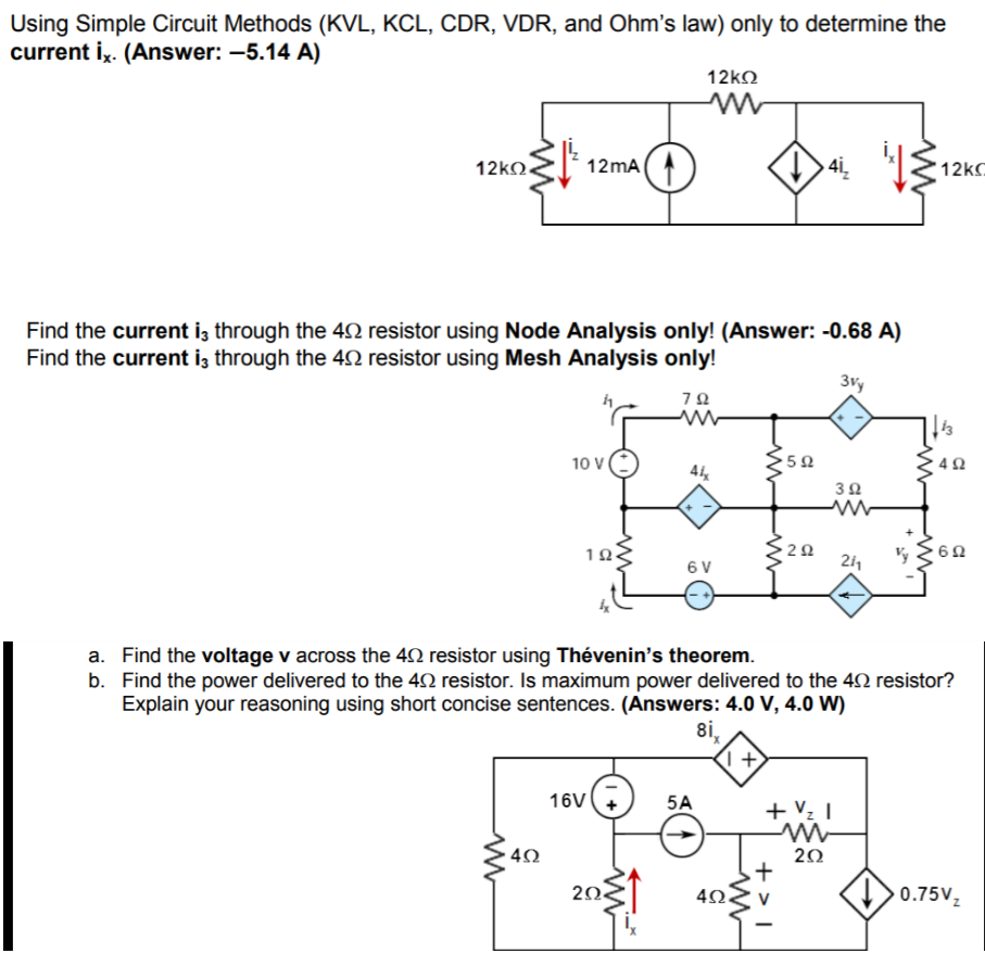 Solved Using Simple Circuit Methods (KVL, KCL, CDR, VDR, and | Chegg.com