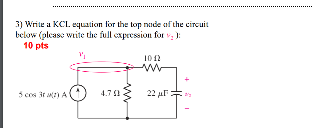 Solved 3) Write a KCL equation for the top node of the | Chegg.com Solved 3) Write a KCL equation for the top node of the | Chegg.com