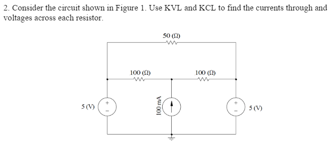 Solved Consider the circuit shown in Figure 1. Use KVL and | Chegg.com