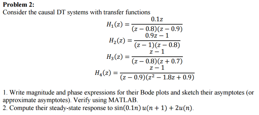Solved Consider the causal DT systems with transfer | Chegg.com