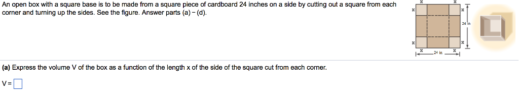 Solved An open box with a square base is to be made from a | Chegg.com