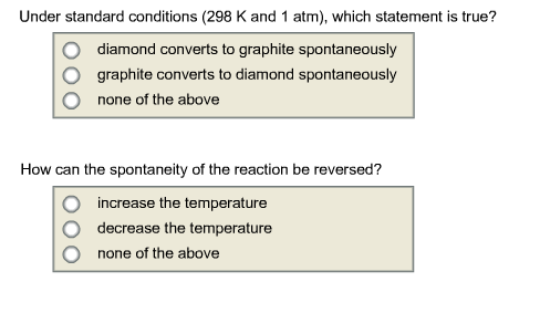 Solved Under standard conditions (298 K and 1 atm), which | Chegg.com