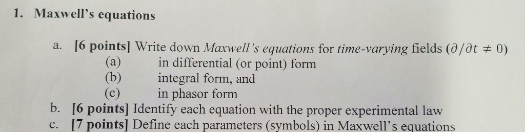 Solved Write Down Maxwells Equations For Time Varying