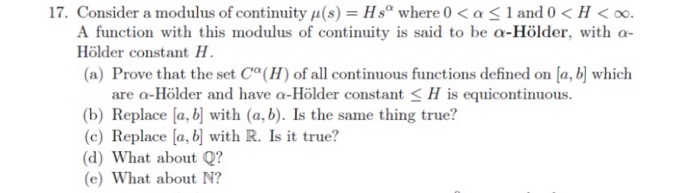 Solved Consider a modulus of continuity mu(s) = H s^alpha | Chegg.com