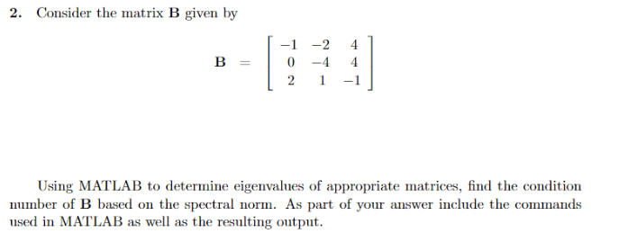Solved 2. Consider the matrix B given by 2-1 Using MATLAB to | Chegg.com