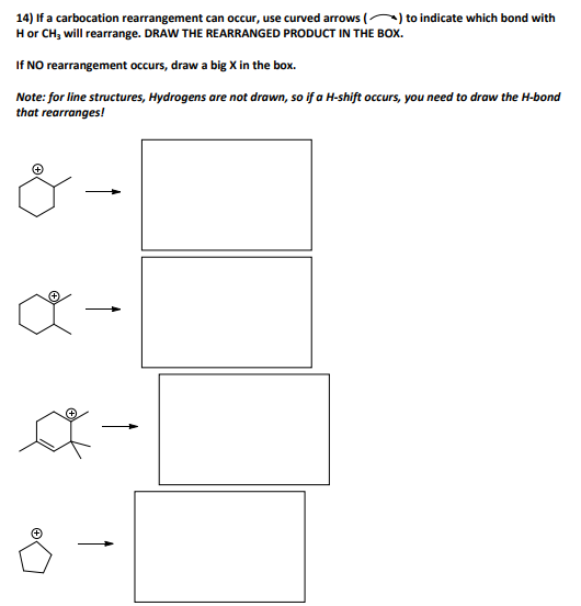 Solved 14) If a carbocation rearrangement can occur, use | Chegg.com