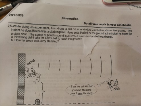 Solved PHYSICS Kinematics 25.While doing an experiment, Tom | Chegg.com