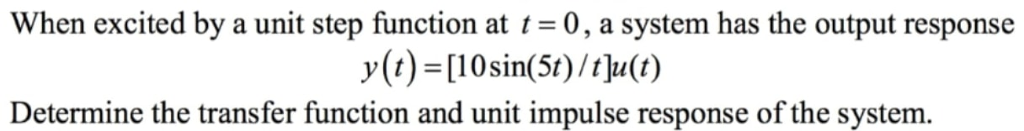 Solved When excited by a unit step function at t = 0, a | Chegg.com