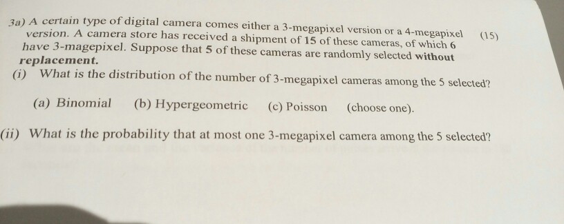 Solved 3a) A certain type of digital camera comes either a | Chegg.com