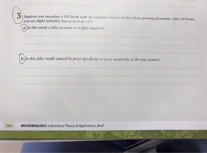 Solved Suppose you inoculate a PR broth with an organism, | Chegg.com