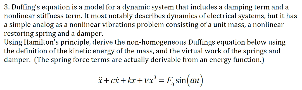 Solved Duffing's equation is a model for a dynamic system | Chegg.com