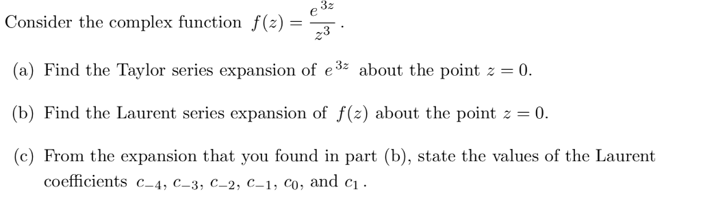 Solved Consider the complex function f(z (a) Find the Taylor | Chegg.com