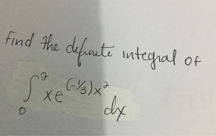 Solved Find the definite integral of integral_0^2 | Chegg.com