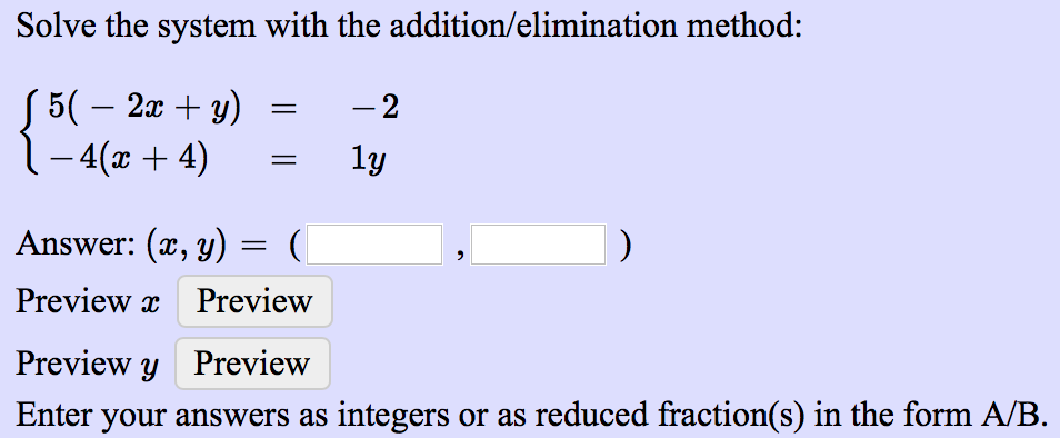 Solved Solve the system with the addition/elimination | Chegg.com