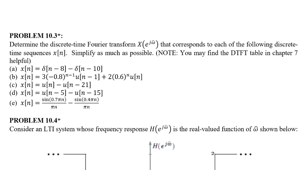 Solved PROBLEM 10.3*: Determine the discrete-time Fourier | Chegg.com