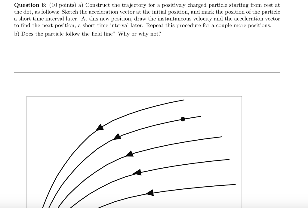 Solved Question 6: (10 points) a) Construct the trajectory | Chegg.com