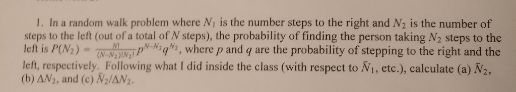 Solved In a random walk problem where N_1 is the number | Chegg.com