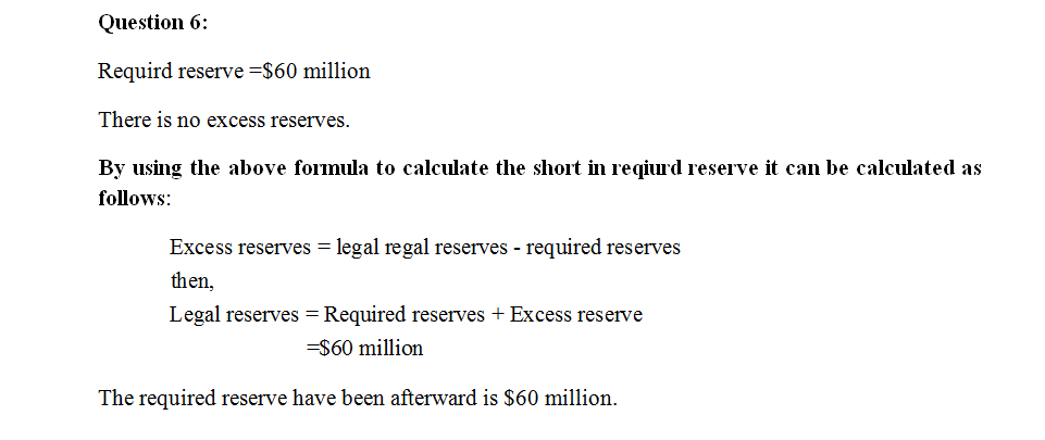 Solved Question 6: Requird reserve-S60 million There is no | Chegg.com