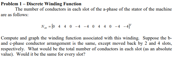 Solved Problem 1 - Discrete Winding Function The number of | Chegg.com