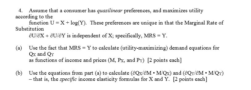 Solved Assume that a consumer has quasi linear preferences, | Chegg.com
