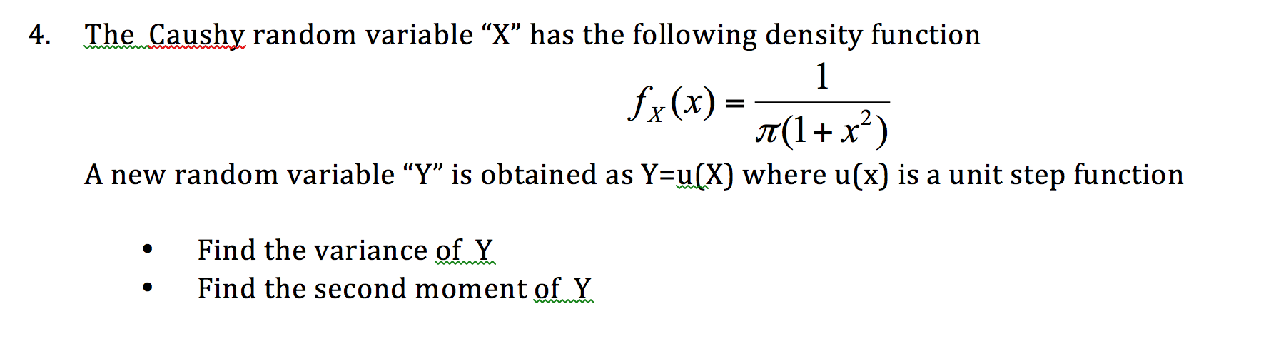 The Cauchy Random Variable X Has The Following
