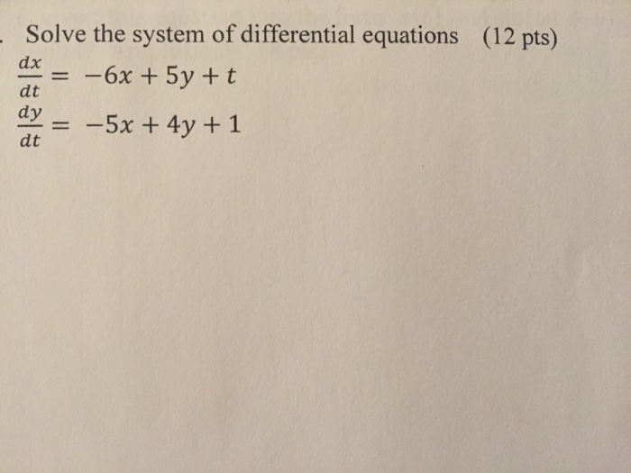 Solved Solve the system of differential equations dx/dt = | Chegg.com