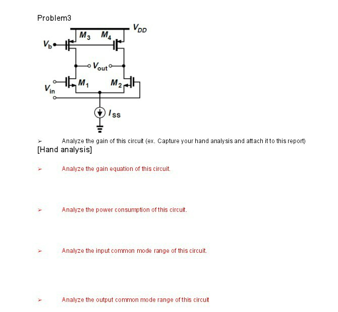 Solved Problem3 VpD Ms M4 out 1 M2 in Iss Analyze the gain | Chegg.com