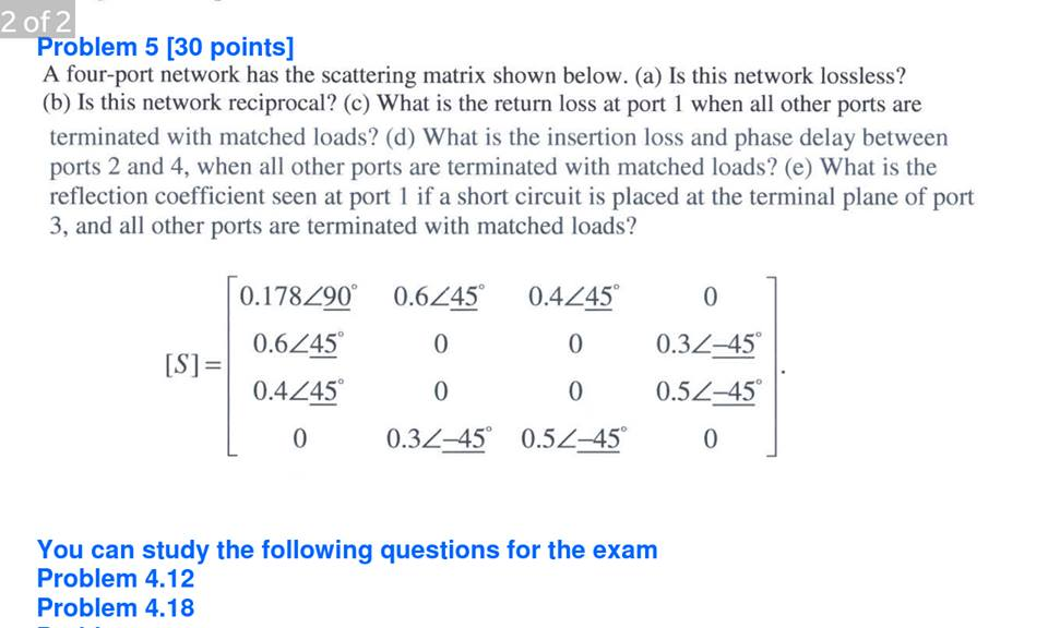 A four-port network has the scattering matrix shown | Chegg.com