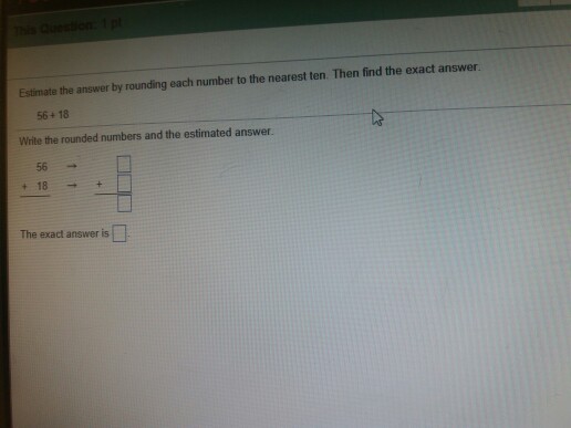 Solved Estimate the answer by rounding each number to the | Chegg.com