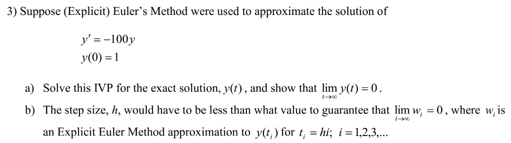 Solved 3) Suppose (Explicit) Euler's Method were used to | Chegg.com