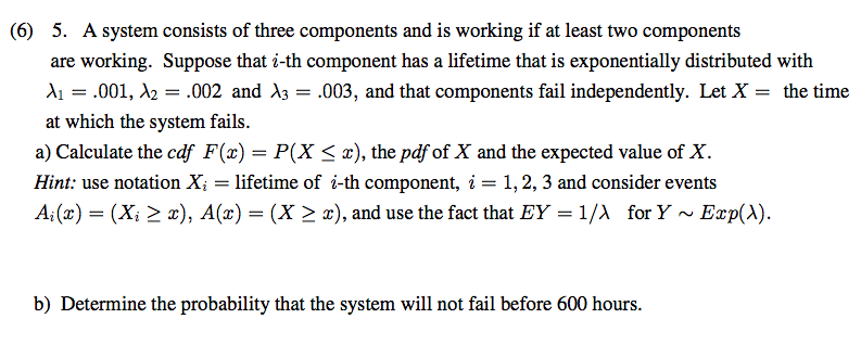 Solved A system consists of three components and is working | Chegg.com