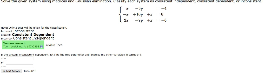 Solved Solve the given system using matrices and Gaussian | Chegg.com