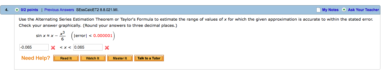 Solved Use the Alternating Series Estimation Theorem or | Chegg.com