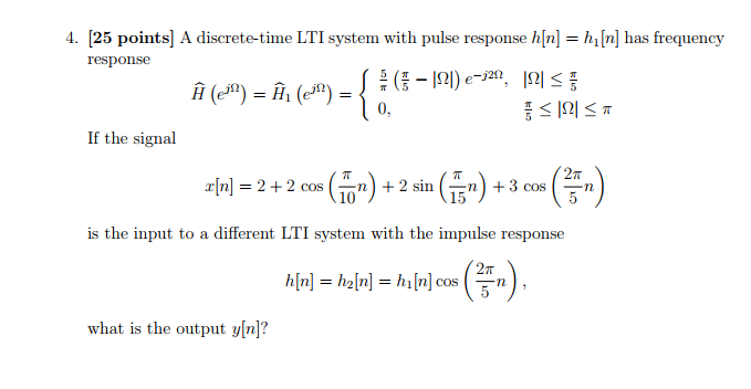 Solved [25 points] A discrete-time LTI system with pulse | Chegg.com