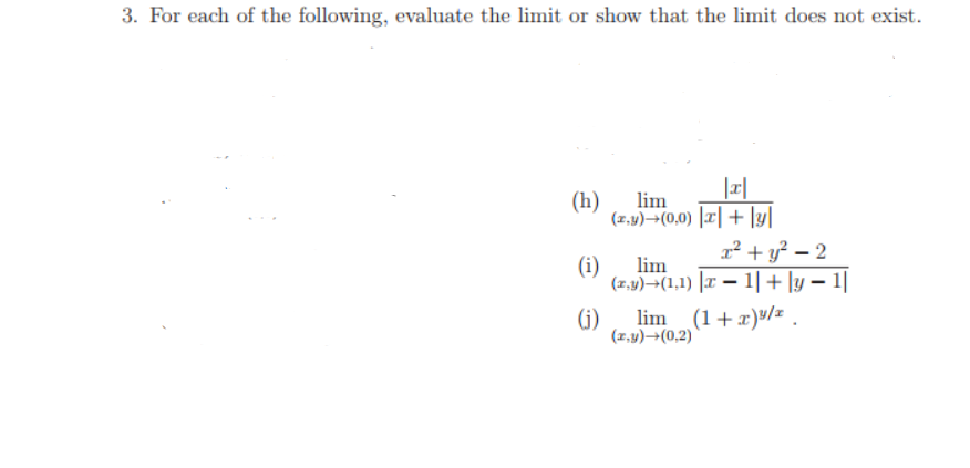Solved 3. For each of the following, evaluate the limit or | Chegg.com