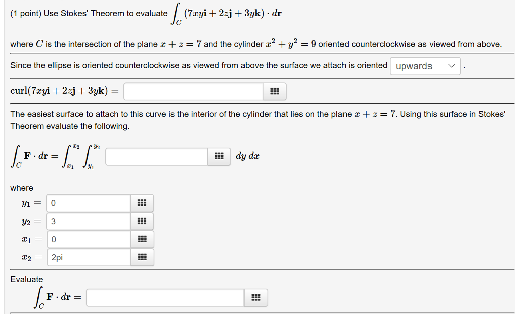 Solved (1 point) Use Stokes' Theorem to evaluate (7yi + 2zj | Chegg.com