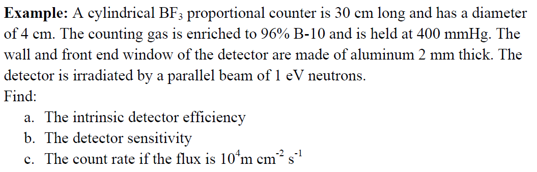 A cylindrical BF3 proportional counter is 30 cm long | Chegg.com