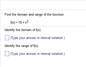 Solved Find the domain and range of the function. f(x) = 19 | Chegg.com