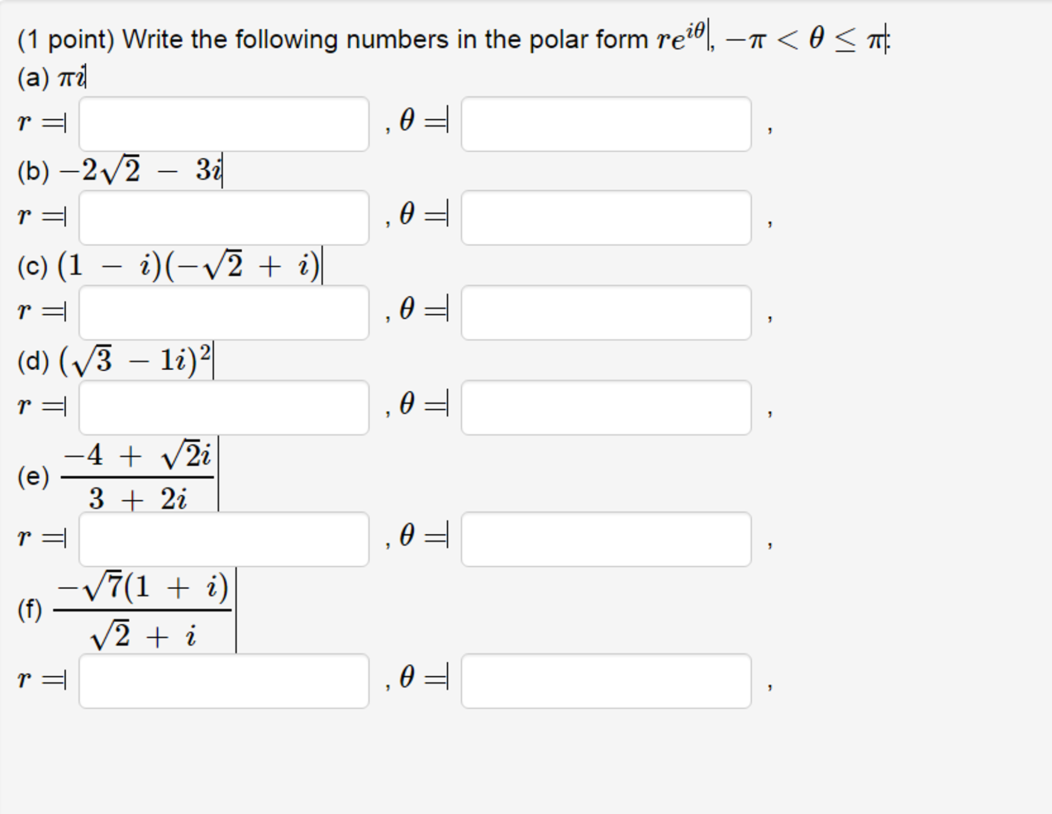 Solved Write the following numbers in the polar form re^i | Chegg.com