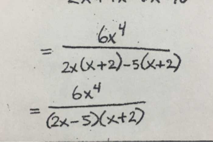 Solved 6x^4/2x (x + 2) -5 (x + 2) = 6x^4/(2x - 5)(x + 2) | Chegg.com